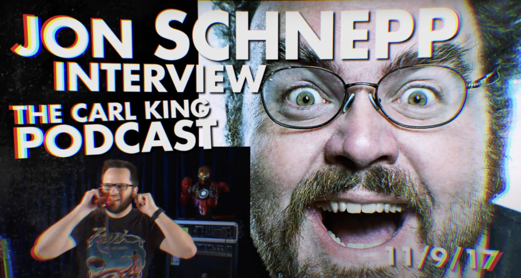 Jon Schnepp: The Carl King Podcast - CarlKingdom.com