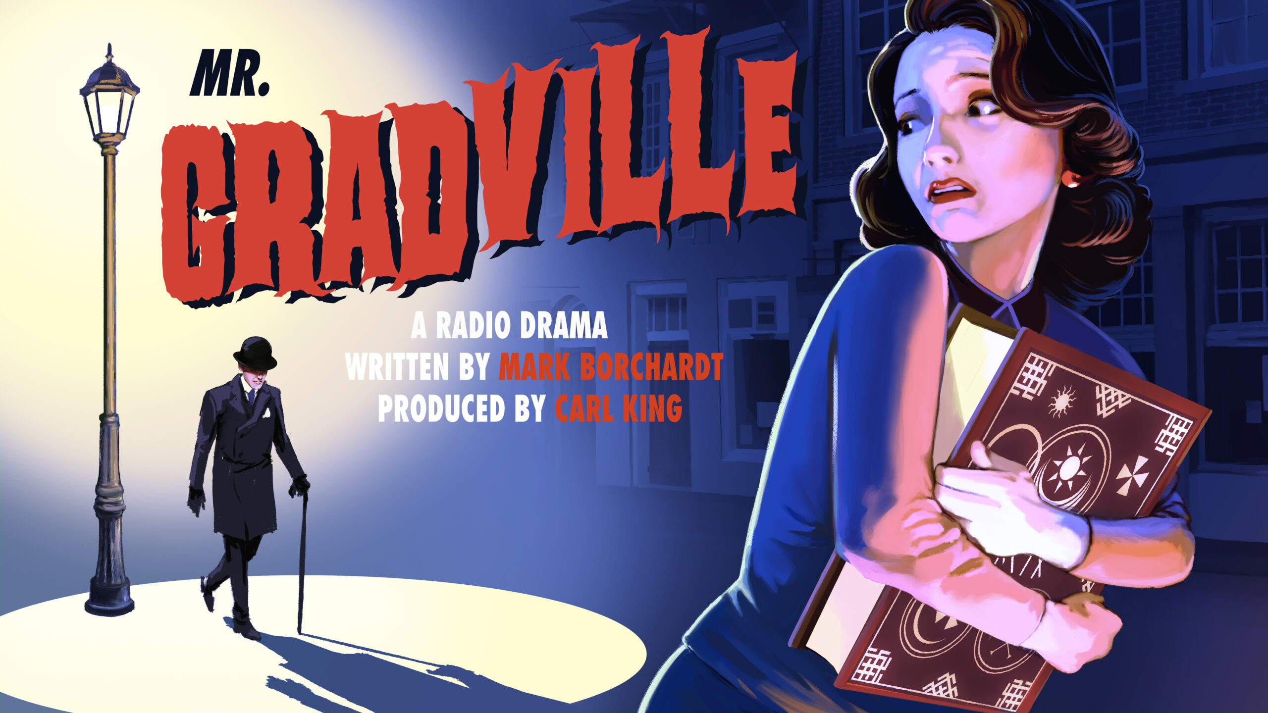 Mr. Gradville (Mark Borchardt Radio Drama) - CarlKingdom.com